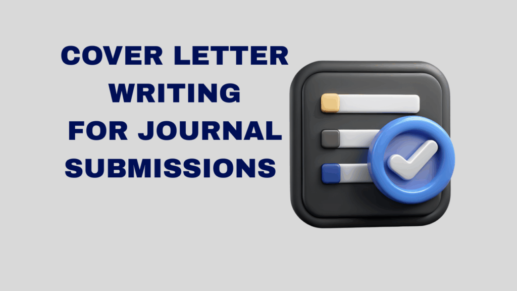 Writing a cover letter for journal submission (Download template)